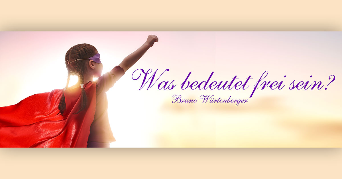 Was bedeutet Frei sein? - FreeSpirit Online Schulungen